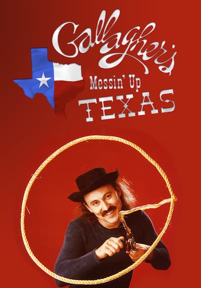 Watch The Gallagher Collection S01:E13 - Messin’ Up Texas Free TV | Tubi
