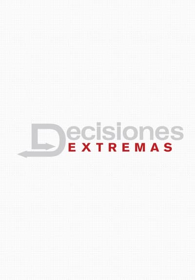 Watch Decisiones Extremas Free Tv Series Tubi
