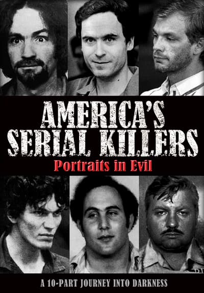 Watch America's Serial Killers: Portraits in Evil - Free TV Series | Tubi
