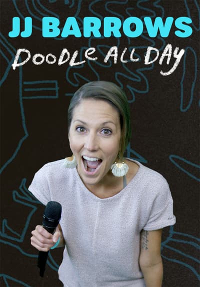 Watch JJ Barrows: Doodle All Day (2020) - Free Movies | Tubi