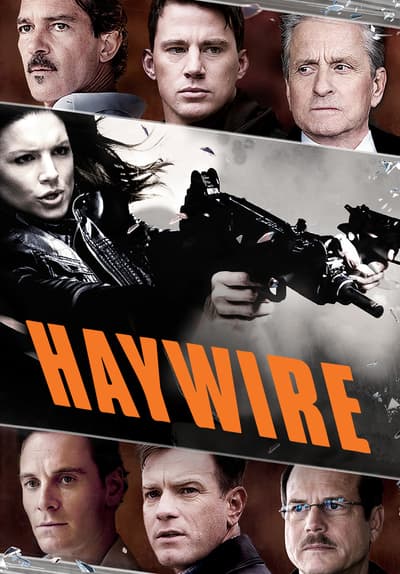 Watch Haywire (2012) - Free Movies | Tubi