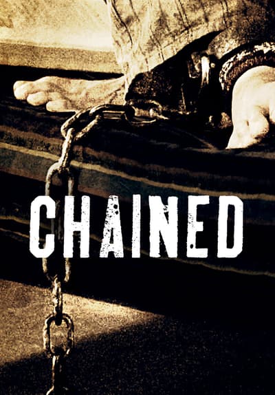Watch Chained (2012) - Free Movies | Tubi