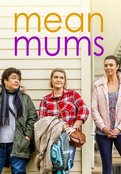 Watch Mean Mums - Free TV Series | Tubi