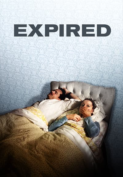 Watch Expired (2007) - Free Movies | Tubi