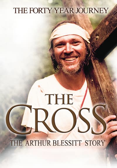 Watch The Cross: The Arthur Blessit Story (2009) - Free Movies | Tubi