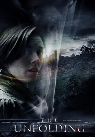 Watch The Unfolding (2017) - Free Movies | Tubi
