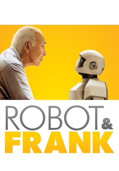 Watch Robot & Frank (2013) - Free Movies | Tubi