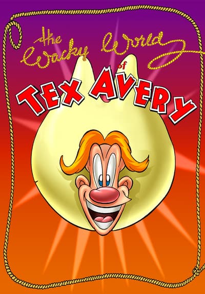 Watch The Wacky World of Tex Avery - Free TV Series | Tubi