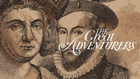 Watch The Great Adventurers - Free TV Shows | Tubi