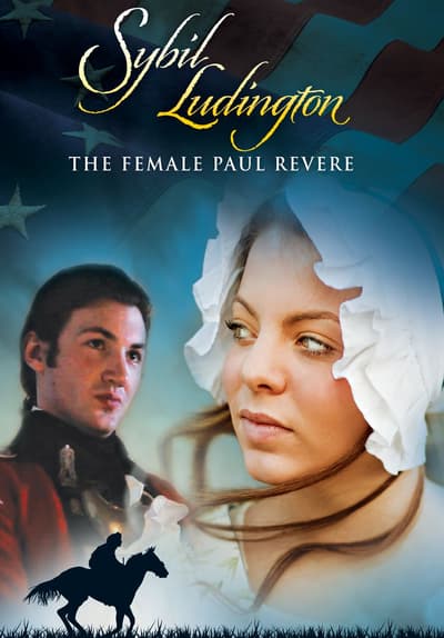 Watch Sybil Ludington: The Female Paul Revere (2010) - Free Movies | Tubi