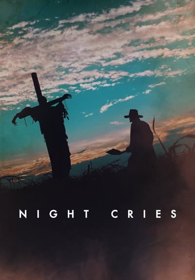 Watch Night Cries (2015) - Free Movies | Tubi