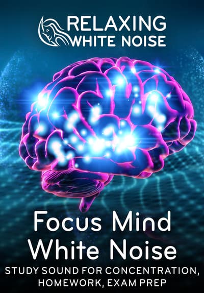 Watch Focus Mind White Noise | Study Sound for Concent - Free Movies | Tubi