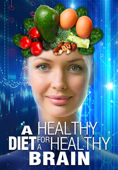 Watch A Healthy Diet for a Healthy Brain (2019) - Free Movies | Tubi