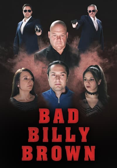 Watch Bad Billy Brown (2018) - Free Movies | Tubi