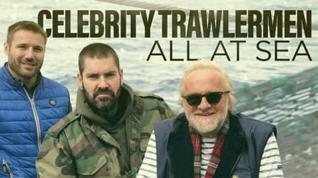 Watch Celebrity Trawlermen: All at Sea - Free TV Shows | Tubi