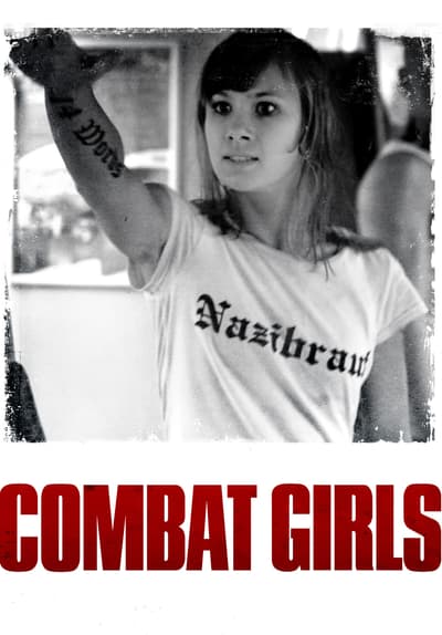 Watch Combat Girls (2011) Full Movie Free Online Streaming | Tubi