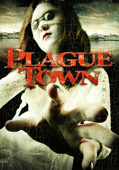 Watch Plague Town (2008) - Free Movies | Tubi