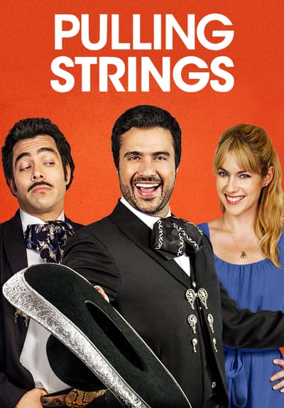 Watch Pulling Strings (2013) - Free Movies | Tubi
